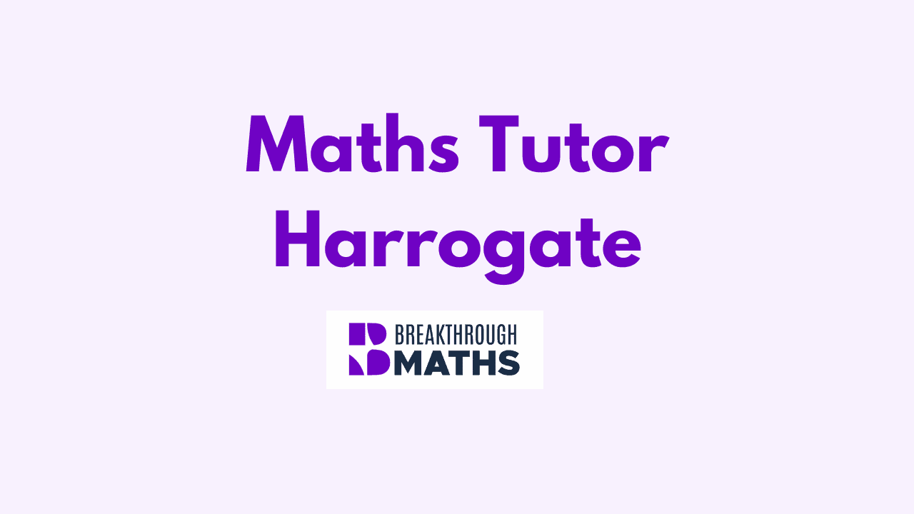 GCSE Maths Tutor Harrogate
